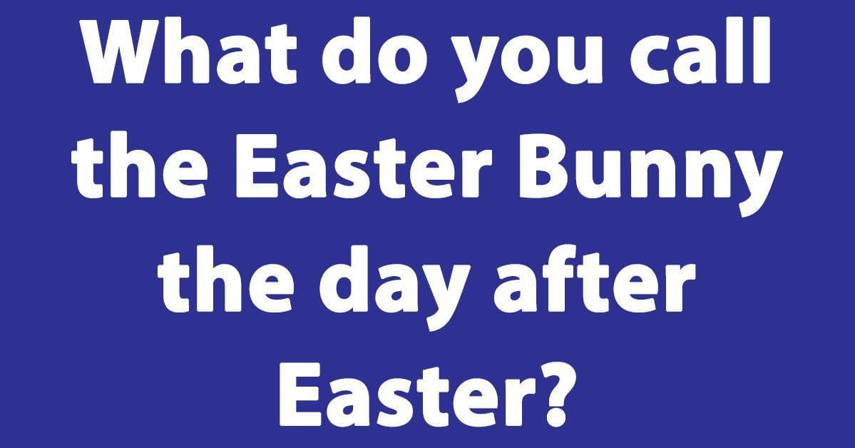 The 25+ Best Easter Jokes, Ranked