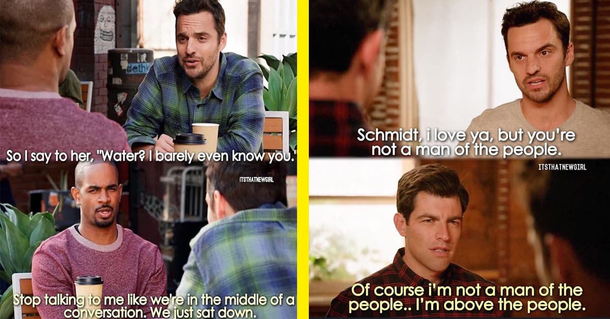 24 Hilarious Schmidt Quotes That Will Never Get Old New