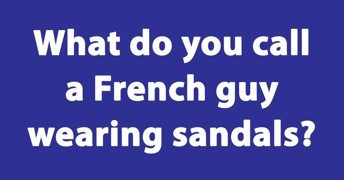 The 24 Best French Jokes, Ranked