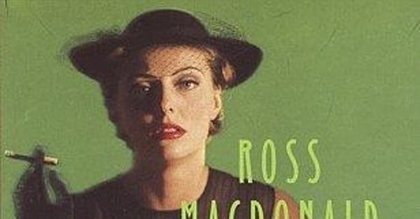 The 28 Best Ross Macdonald Novels, Ranked
