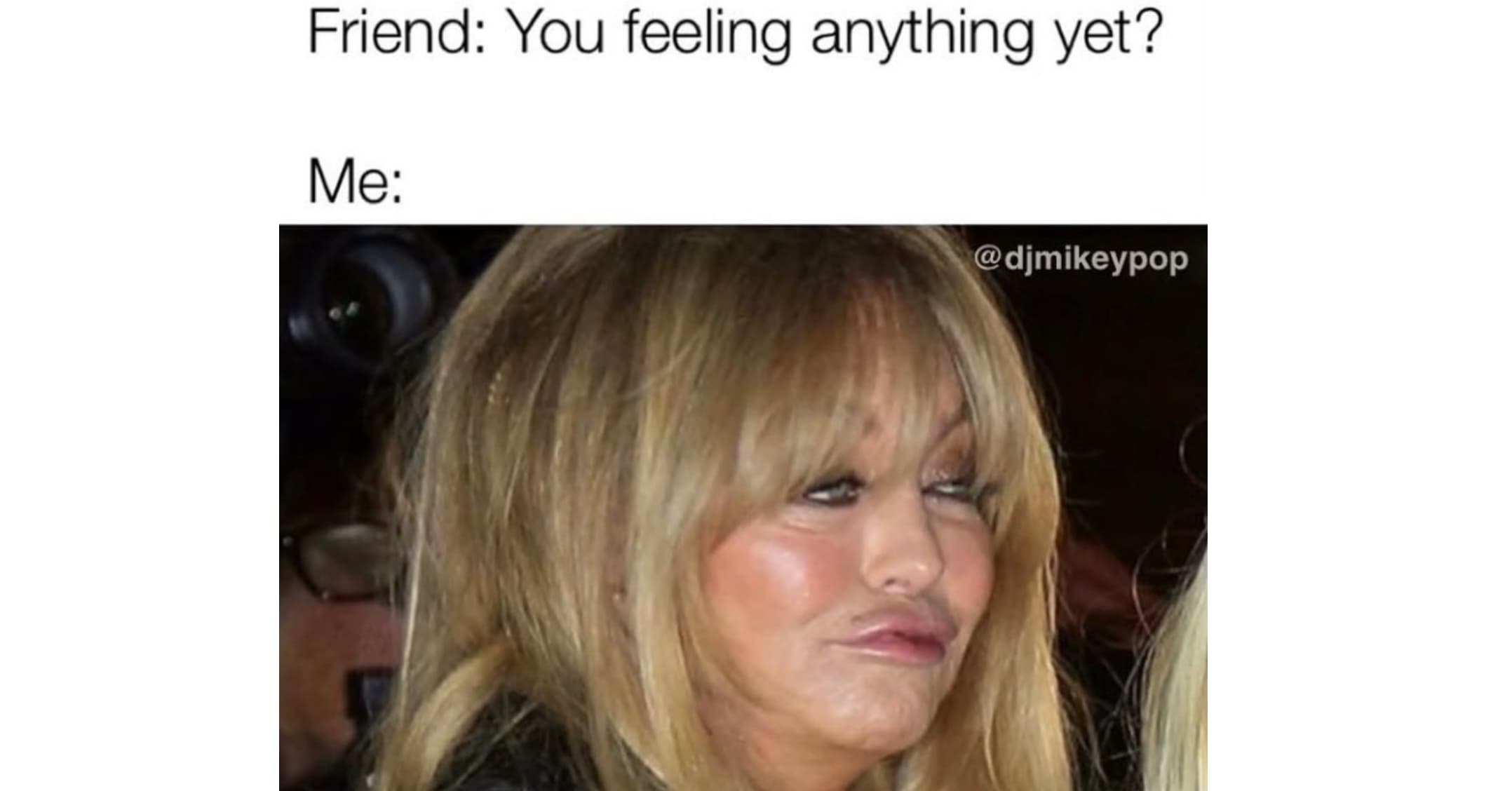 28 Funny Memes For People Who Partied Too Hard Last Night