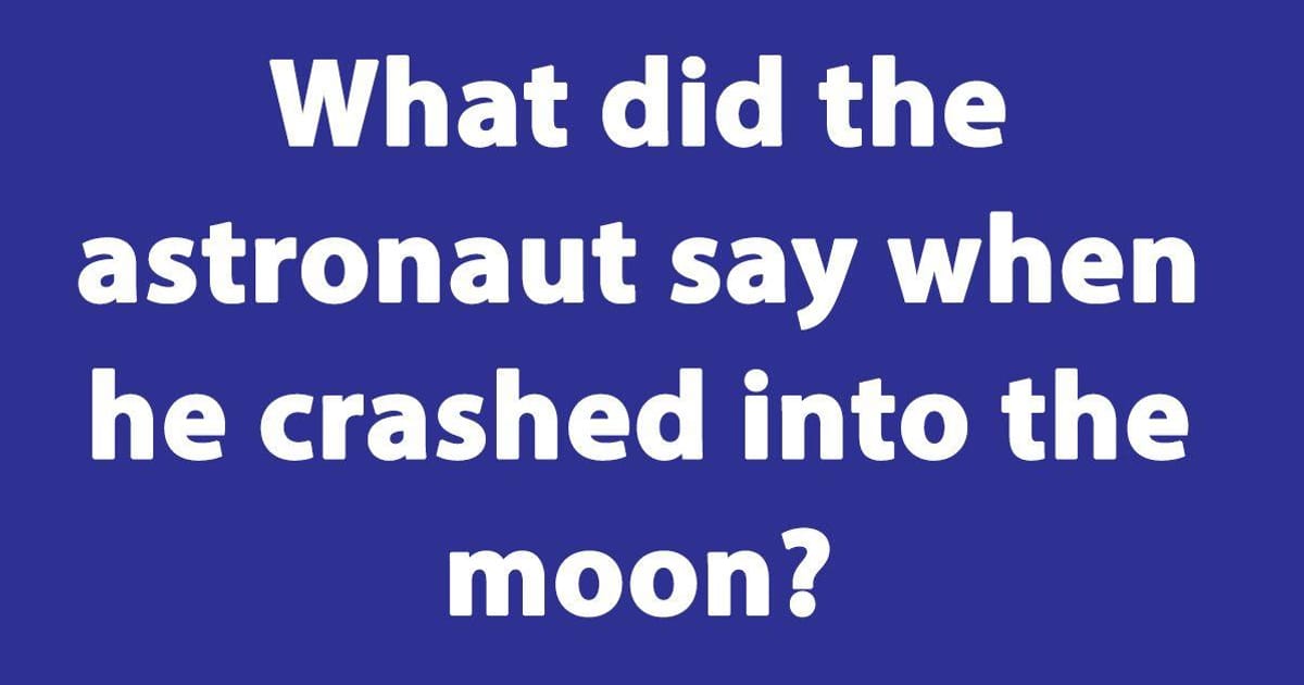 The 25 Best Astronaut Jokes, Ranked The 25 Best Astronaut Jokes, Ranked