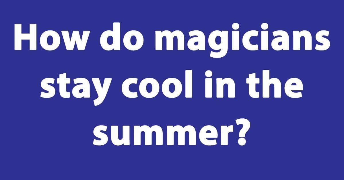 The 27 Best Magic Jokes, Ranked