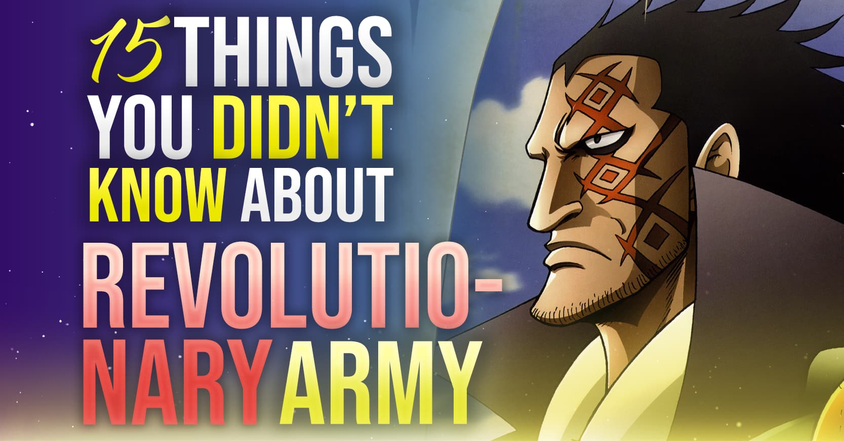 15 Things You Didn’t Know About The Revolutionary Army In ‘One Piece’