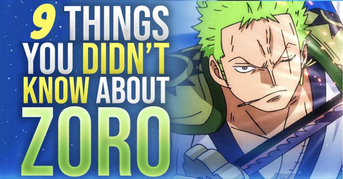 9 Things You Didn't Know About Roronoa Zoro From 'One Piece'