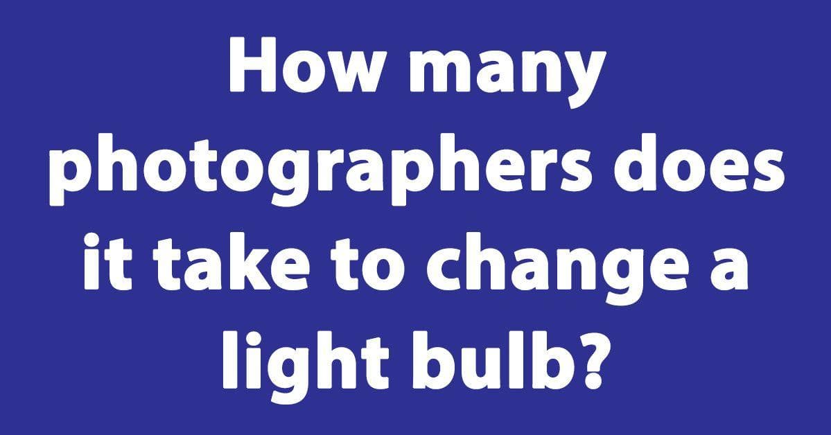 The 23 Best Photography Jokes, Ranked