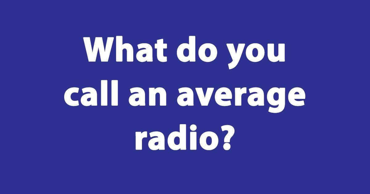 The 27 Best Radio Jokes, Ranked