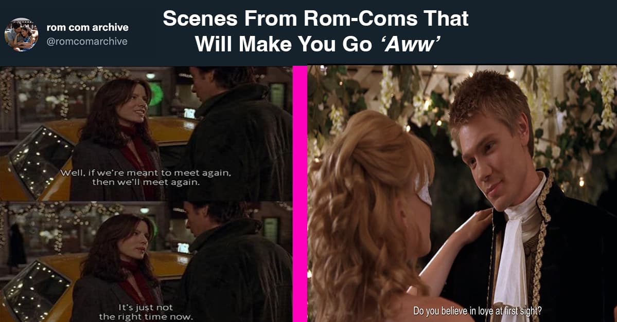 47 Scenes From The Best Rom-Coms That Will Make You Go ‘Aww’