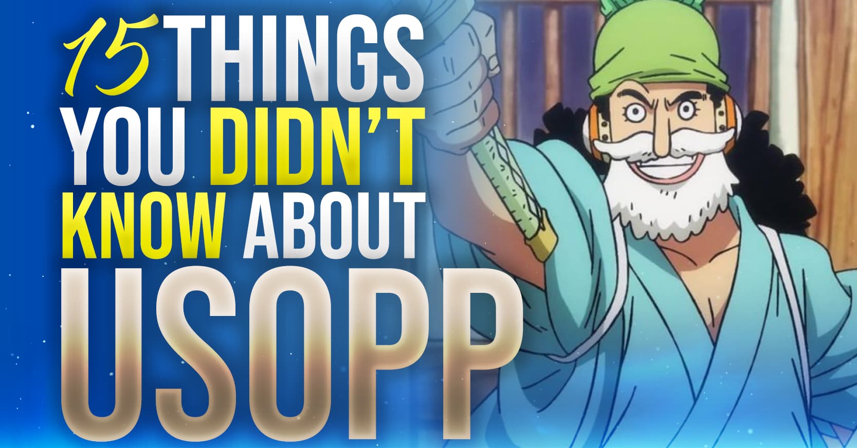 15 Things You Didn't Know About Usopp In One Piece
