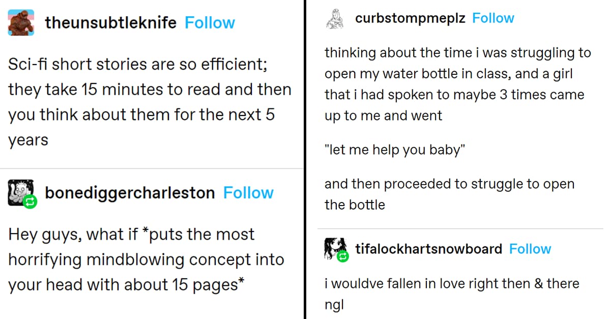 16 Funny Tumblr Posts We Saw This Week That We Can't Stop Thinking About