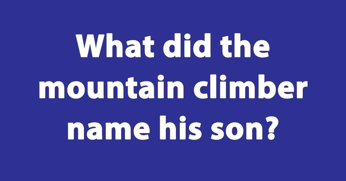 The 25 Best Rock Climbing Jokes And Puns, Ranked