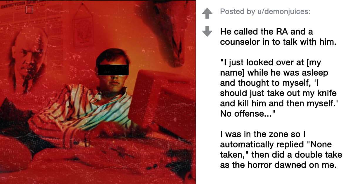 18 College Roommate Horror Stories That Will Make You Cringe