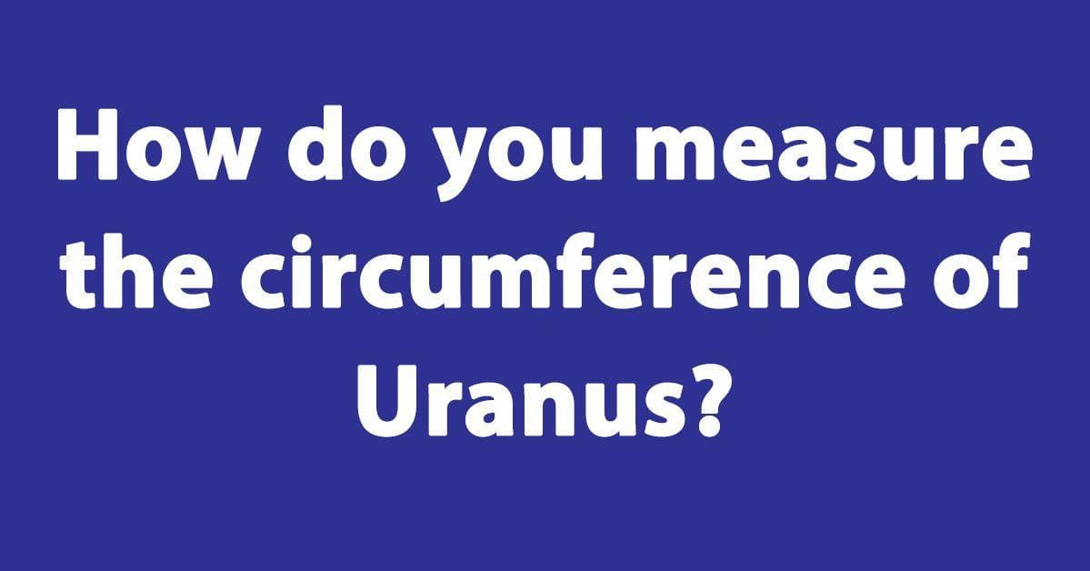 The 20+ Best Uranus Jokes, Ranked
