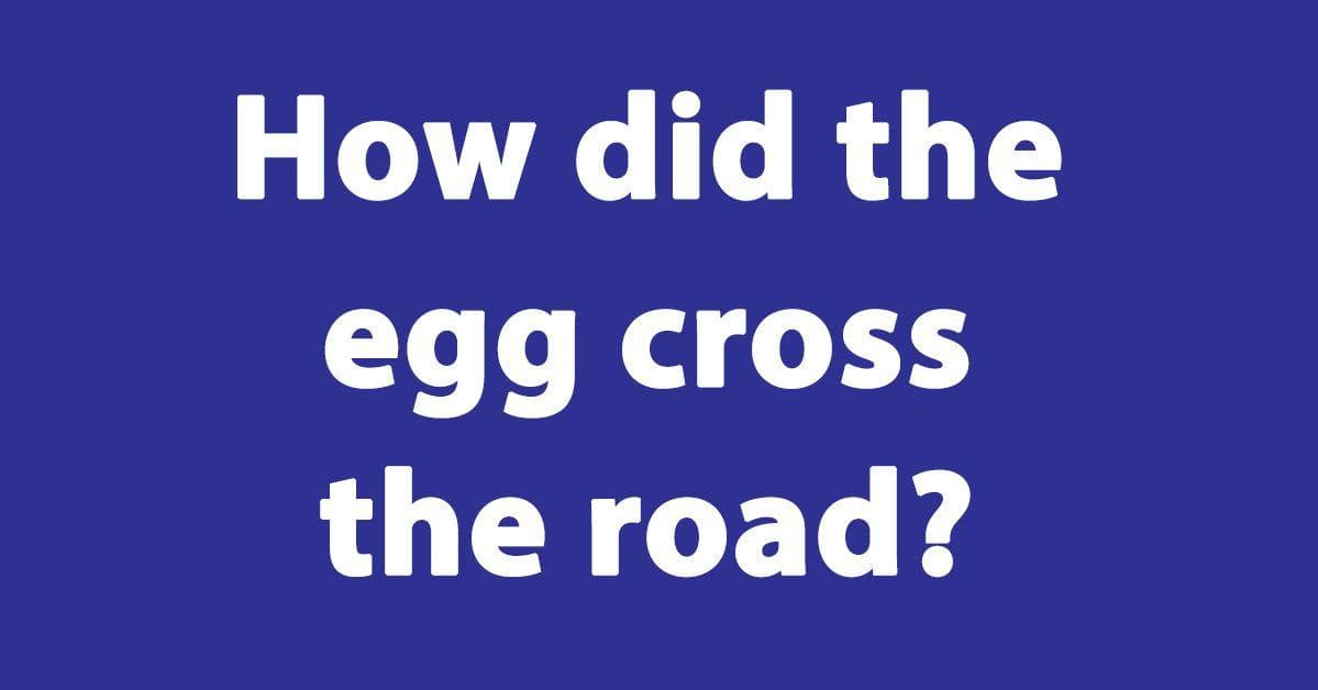 The 27 Best 'Why Did The Chicken Cross The Road" Jokes, Ranked