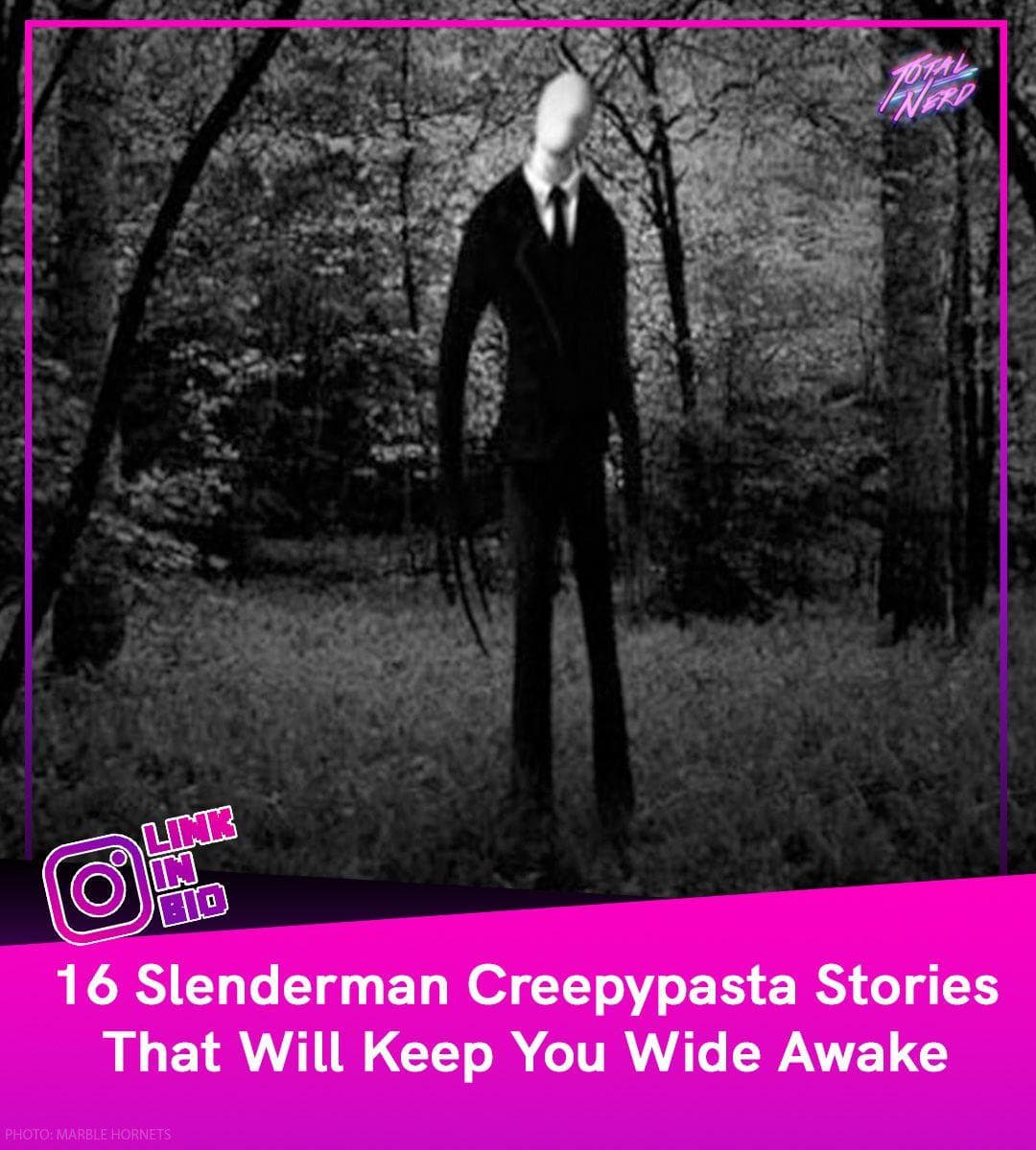 Slenderman Creepypasta Story