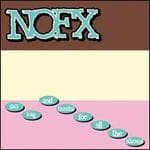 All NOFX Albums, Ranked Best to Worst by Fans