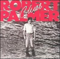 List of All Top Robert Palmer Albums, Ranked