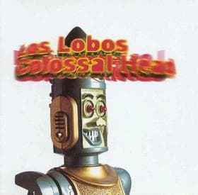 List of All Top Los Lobos Albums, Ranked