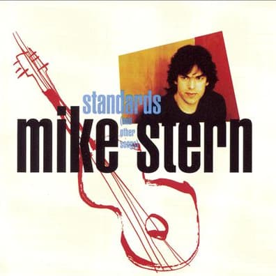List of All Top Mike Stern Albums, Ranked