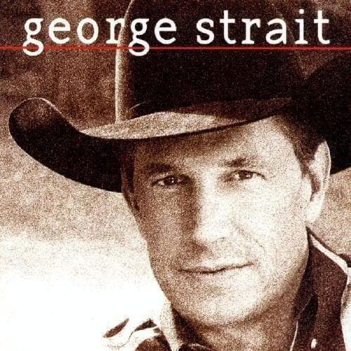 The 30+ Best George Strait Albums, Ranked By Fans