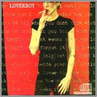 List of All Top Loverboy Albums, Ranked