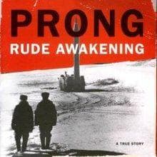 The Best Prong Albums, Ranked By Fans