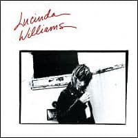 List of All Top Lucinda Williams Albums, Ranked