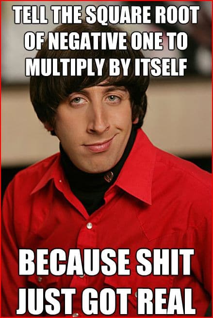 Howard Wolowitz Meme | List of the Pickup Line Scientist Meme