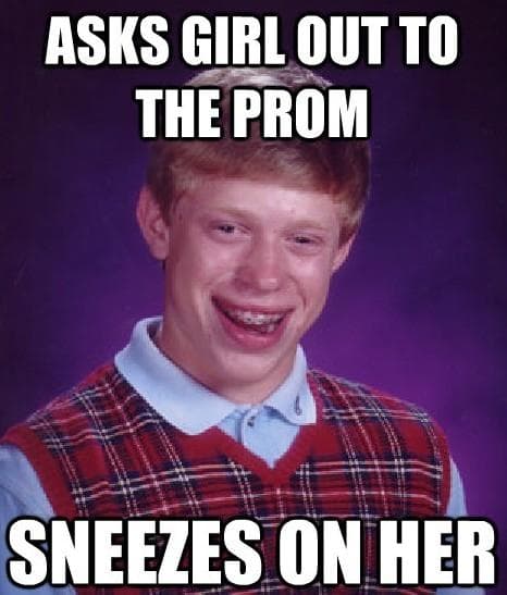 The Very Best of the Bad Luck Brian Meme