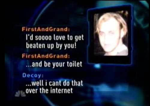 42 Horrifyingly Amazing To Catch A Predator Chat Log Quotes