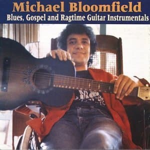 The Best Mike Bloomfield Albums, Ranked By Fans