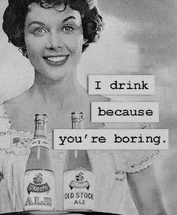 Funny Quotes That Perfectly Sum Up Drinking