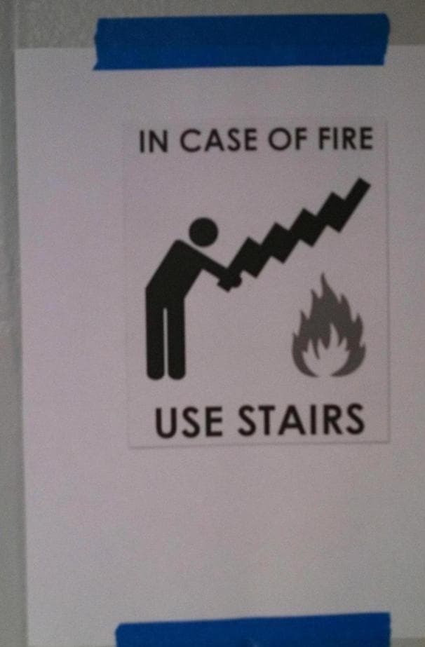"In Case of Fire" Signs That Are Totally on Fire