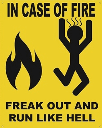 "In Case of Fire" Signs That Are Totally on Fire