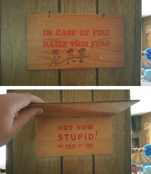 "In Case of Fire" Signs That Are Totally on Fire