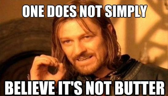 25 Butter Memes You Butter Check Out Right Now