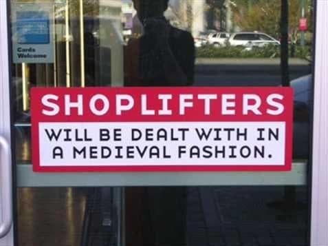 Funny Warning Signs For Shoplifters That Would Get Your Attention