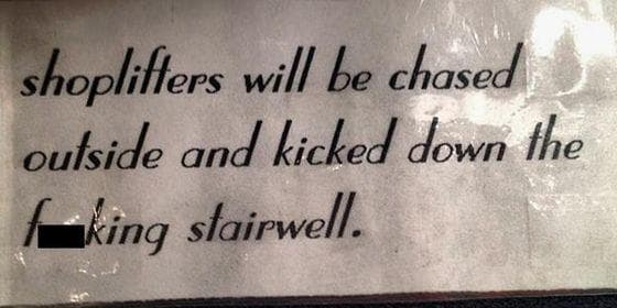 Funny Warning Signs For Shoplifters That Would Get Your Attention