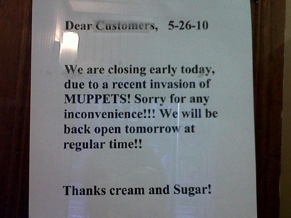 28 Funny "We're Closed" Signs That You Wouldn't Even Be Mad At
