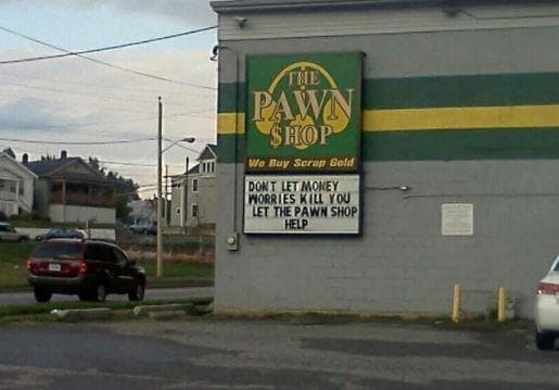 25 Hilarious Pawn Shop Signs That Are Actually Really Clever