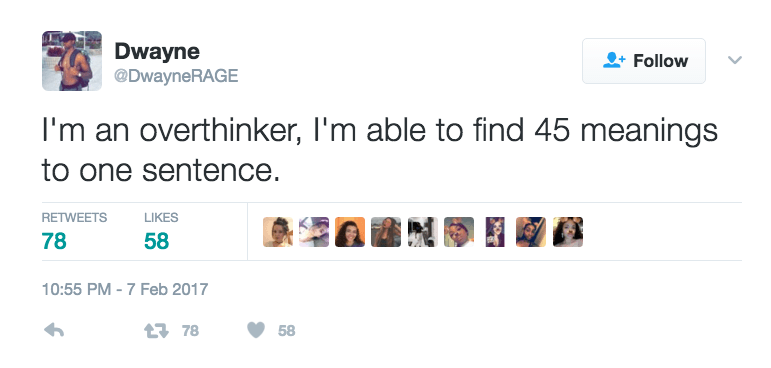 25 Hilarious Tweets All Over-Thinkers Can Relate To