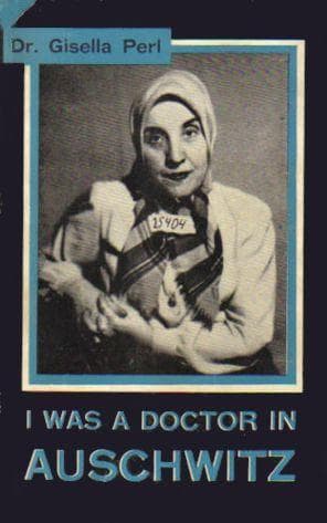 12 Facts About Gisella Perl: The Brave Angel of Auschwitz