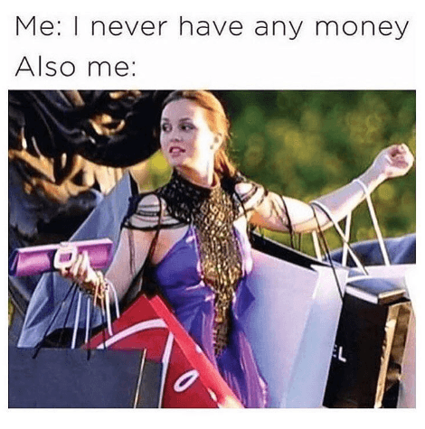 27 Funny Memes About Being Bad With Money