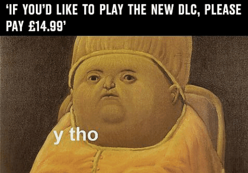 25+ Hilarious Memes About DLC in Video Games