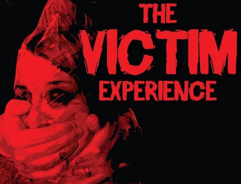 The Victim Experience Is A Personalized Horror Attraction Where You’re ...