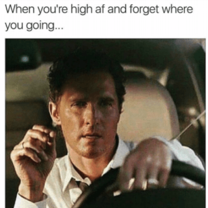 20 Memes About Getting High That Are Funny Even When You Aren't Stoned