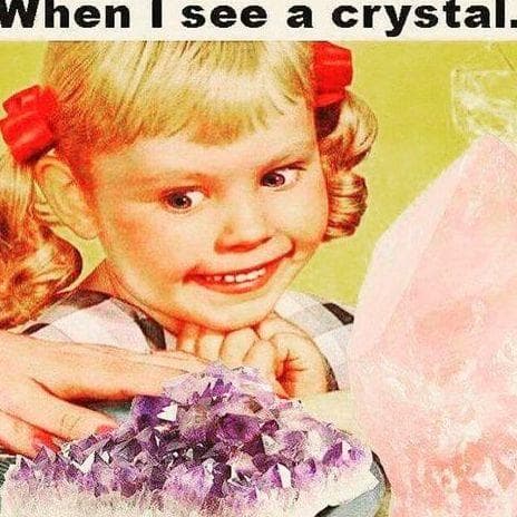 The 18 Funniest Memes About Crystals To Give You Only Good Vibes