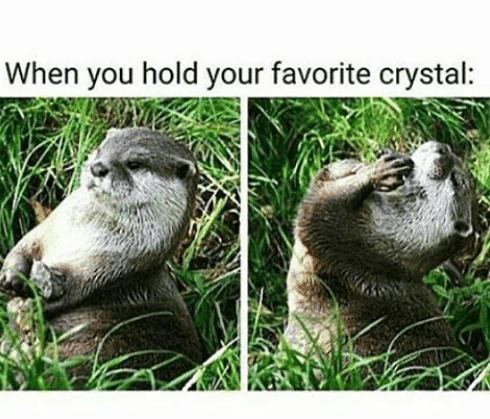 The 18 Funniest Memes About Crystals To Give You Only Good Vibes
