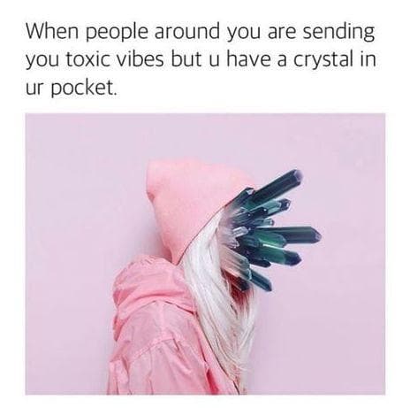 The 18 Funniest Memes About Crystals To Give You Only Good Vibes
