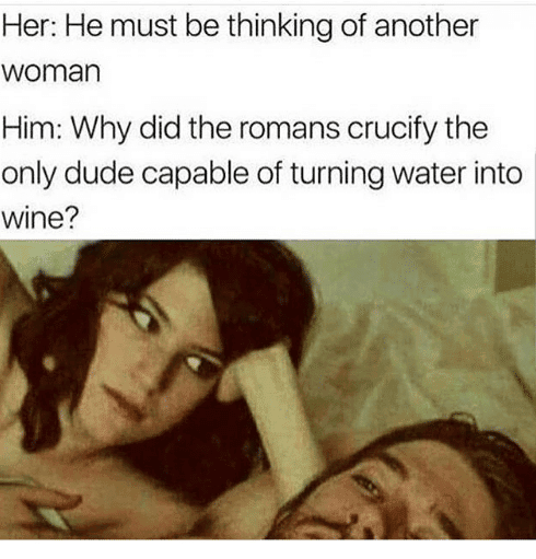 The 20 Best 'He's Probably Thinking About Other Girls' Memes